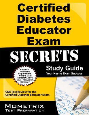 Certified Diabetes Educator Exam Secrets Study Guide: CDE Test Review ...