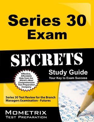 Series 30 Exam Secrets Study Guide: Series 30 Test Review for the ...