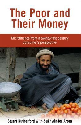 The Poor and their Money: Microfinance from a twenty-first century consumer's perspective by ...