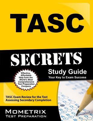 TASC Secrets Study Guide: TASC Exam Review for the Test Assessing ...