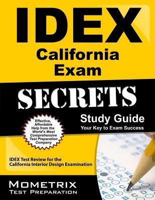 IDEX California Exam Secrets Study Guide: IDEX Test Review for the ...