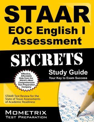 STAAR EOC English I Assessment Secrets Study Guide: STAAR Test Review ...