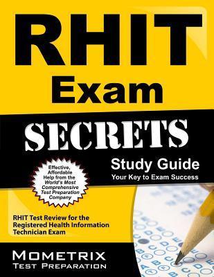 RHIT Exam Secrets Study Guide: RHIT Test Review for the Registered ...