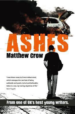 Ashes by Matthew Crow | Goodreads