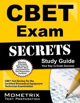 CBET Exam Secrets Study Guide: CBET Test Review for the Certified ...