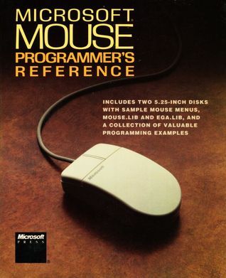 Microsoft Mouse Programmer's Reference by Microsoft Corporation | Goodreads