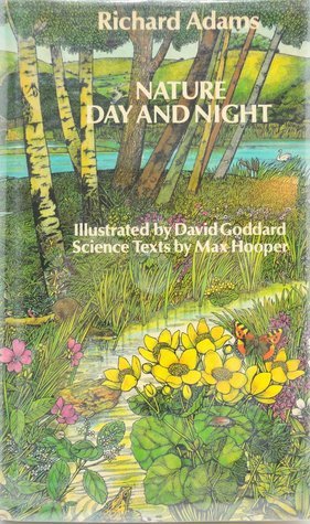 Nature Day and Night by Richard Adams | Goodreads
