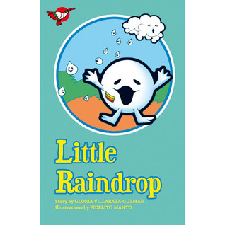 Little Raindrop by Gloria Villaraza-Guzman | Goodreads