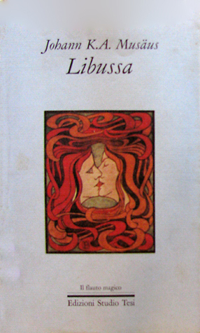 Libussa by Johann Karl August Musäus | Goodreads