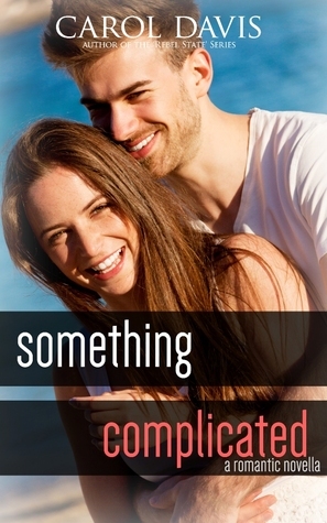Something Complicated by Carol Davis | Goodreads