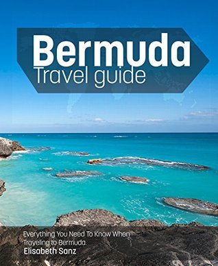Bermuda Travel Guide: Everything You Need to Know When Traveling to ...