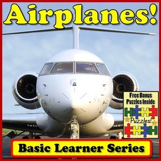 Airplanes! Basic Learning About Airplanes - Basic Learner Series ...