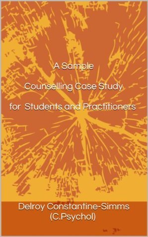 A Sample Case Study For Student Counselling Psychologists and ...