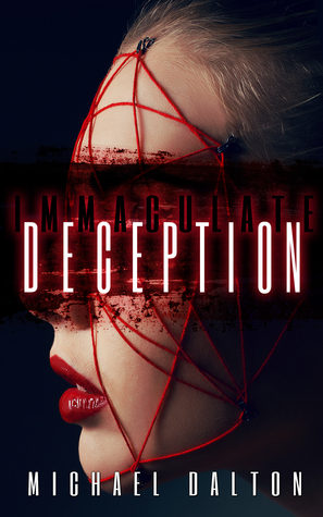 Immaculate Deception by Michael Dalton | Goodreads