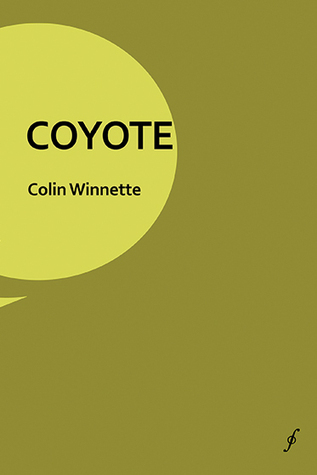 Coyote by Colin Winnette | Goodreads