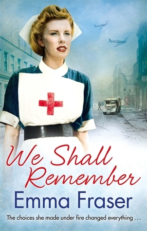 We Shall Remember by Emma Fraser | Goodreads
