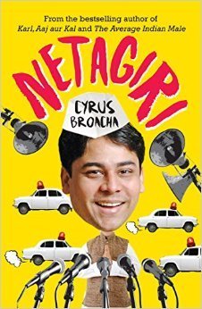 Netagiri by Cyrus Broacha | Goodreads