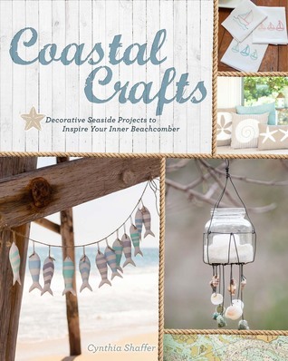 Coastal Crafts: Decorative Seaside Projects to Inspire Your Inner ...