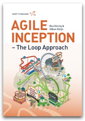 Agile Inception - The Loop Approach by Bea Düring | Goodreads