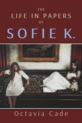 The Life in Papers of Sofie K. by Octavia Cade | Goodreads