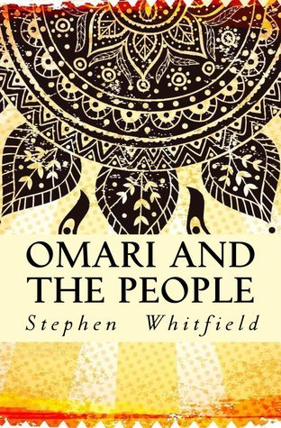 Omari and the People by Stephen Whitfield | Goodreads