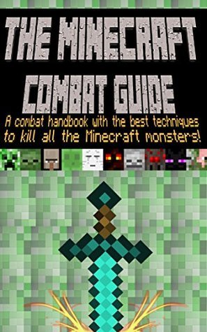 The Minecraft Combat Handbook: A combat handbook with the best ...