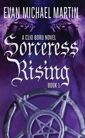 Sorceress Rising by Evan Martin | Goodreads