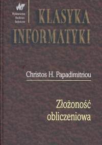 Złożoność obliczeniowa by Christos H. Papadimitriou | Goodreads