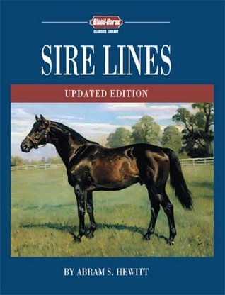 Sire Lines by Abram Hewitt | Goodreads