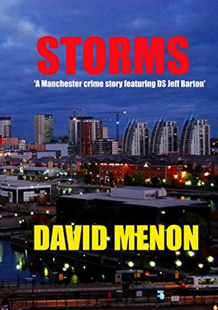Storms (DSI Jeff Barton Investigation #3) by David Menon | Goodreads