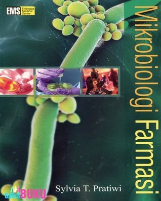 Mikrobiologi Farmasi by Sylvia T. Pratiwi | Goodreads