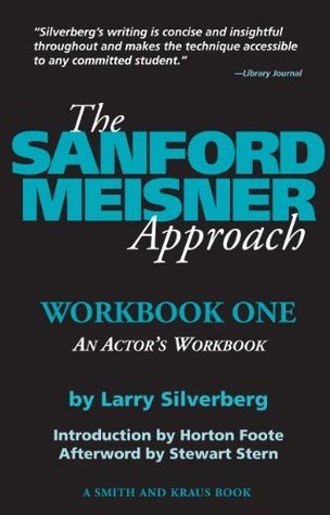 The Sanford Meisner Approach: Workbook One, An Actor's Workbook by ...