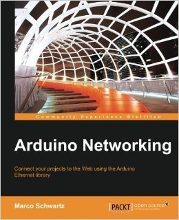 Arduino Networking by Marco Schwartz | Goodreads