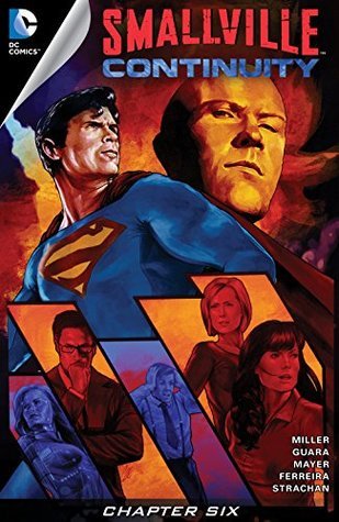 Smallville: Continuity #6 (Smallville Season 11: Continuity by Bryan Q ...