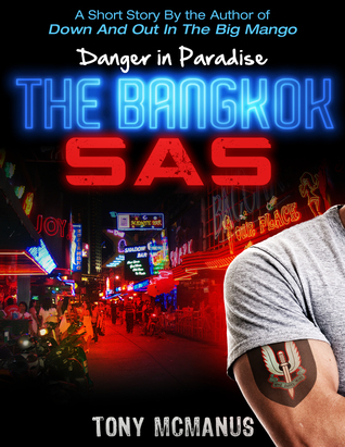 The Bangkok SAS by Tony McManus | Goodreads