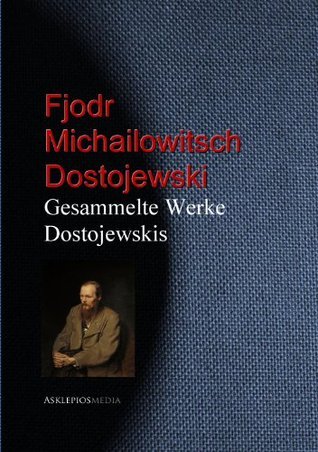 Gesammelte Werke Dostojewskis (German Edition) by Fyodor Dostoevsky ...