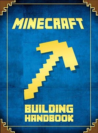 Minecraft (Building Handbook) by MineGeek | Goodreads