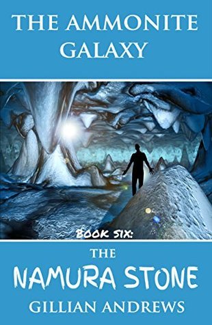 The Namura Stone (The Ammonite Galaxy #6) by Gillian Andrews | Goodreads