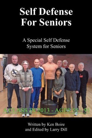 Self Defense for Seniors: A Special Self Defense System for Seniors by ...