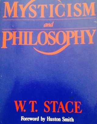 Mysticism and Philosophy by Walter Terence Stace | Goodreads