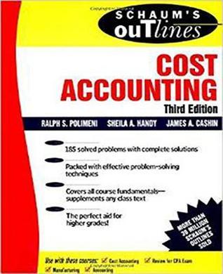 Schaum's Outline of Cost Accounting by James Cashin | Goodreads
