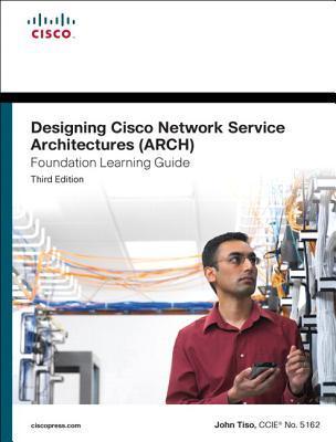 Designing Cisco Network Service Architectures (ARCH) Foundation ...