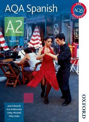 AQA A2 Spanish Student Book by Jean Edwards | Goodreads