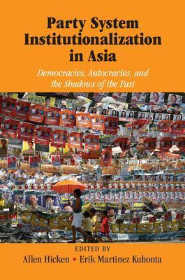 Party System Institutionalization in Asia: Democracies, Autocracies ...