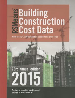 RSMeans Building Construction Cost Data 2015 by Steve Plotner | Goodreads