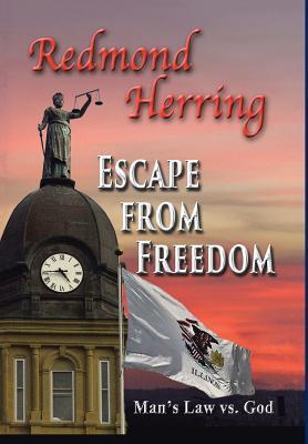 Escape from Freedom by Redmond Herring | Goodreads