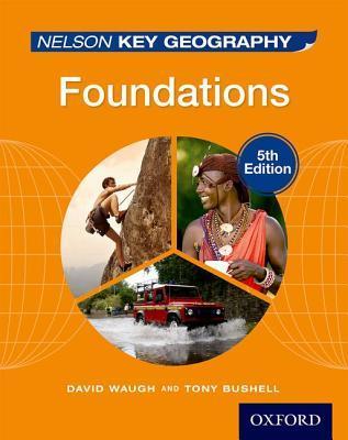Nelson Key Geography Foundations by David Waugh | Goodreads