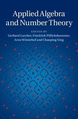 Applied Algebra and Number Theory by Gerhard Larcher | Goodreads