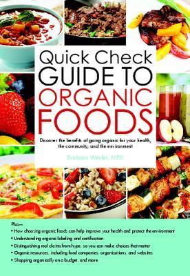 Quick Check Guide to Organic Foods by Barbara Wexler | Goodreads