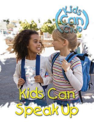 Kids Can Speak Up by Mary Ann Weber | Goodreads